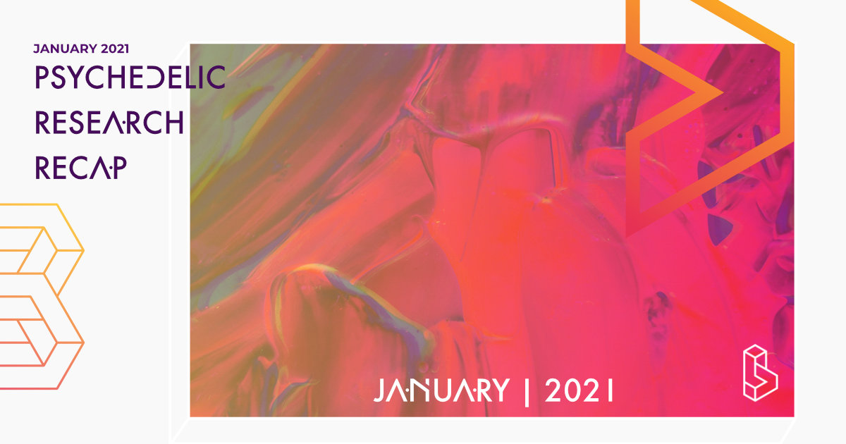 Psychedelics Research Recap January 2021 - Blossom