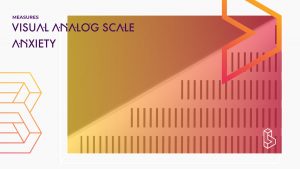 Visual Analog Scale Anxiety - Explanation