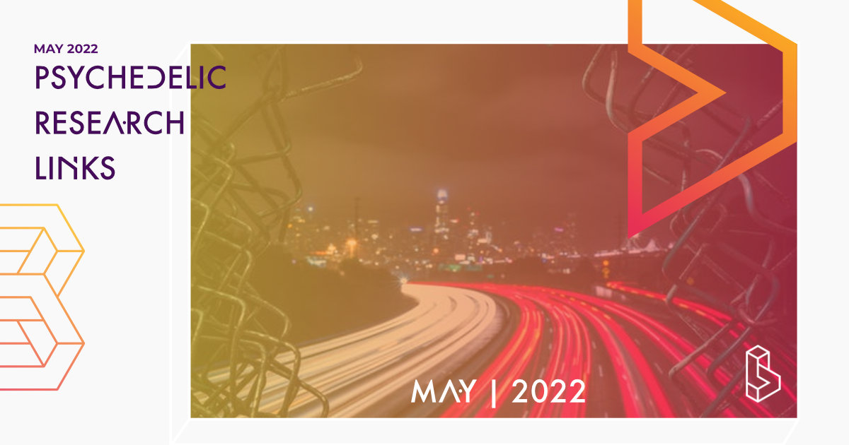 Psychedelic Research Links May 2022 - Blossom