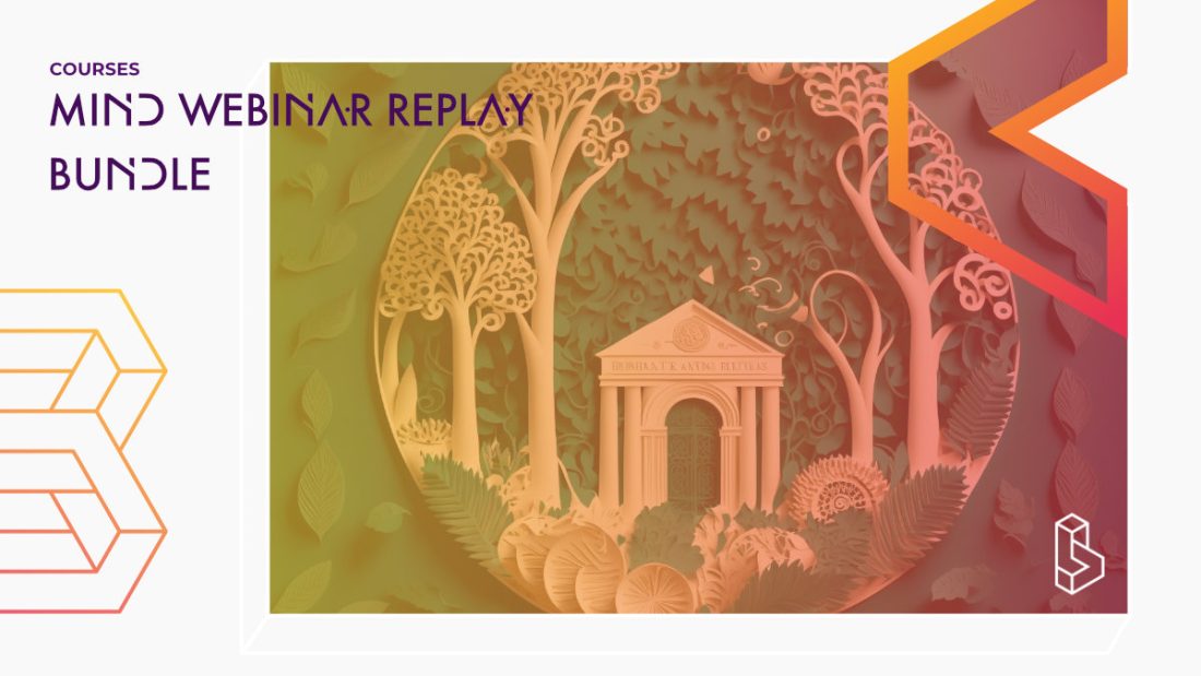 MIND Webinar Replay Bundle