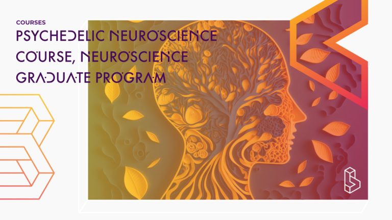 Psychedelic Neuroscience Course, Neuroscience Graduate Program