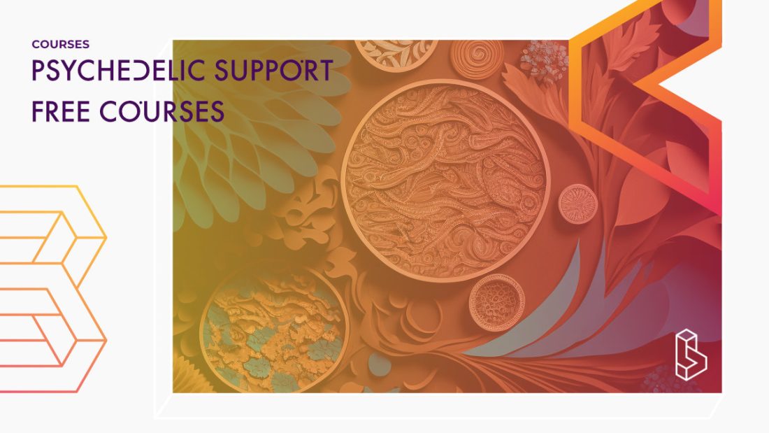 Psychedelic Support Free Courses