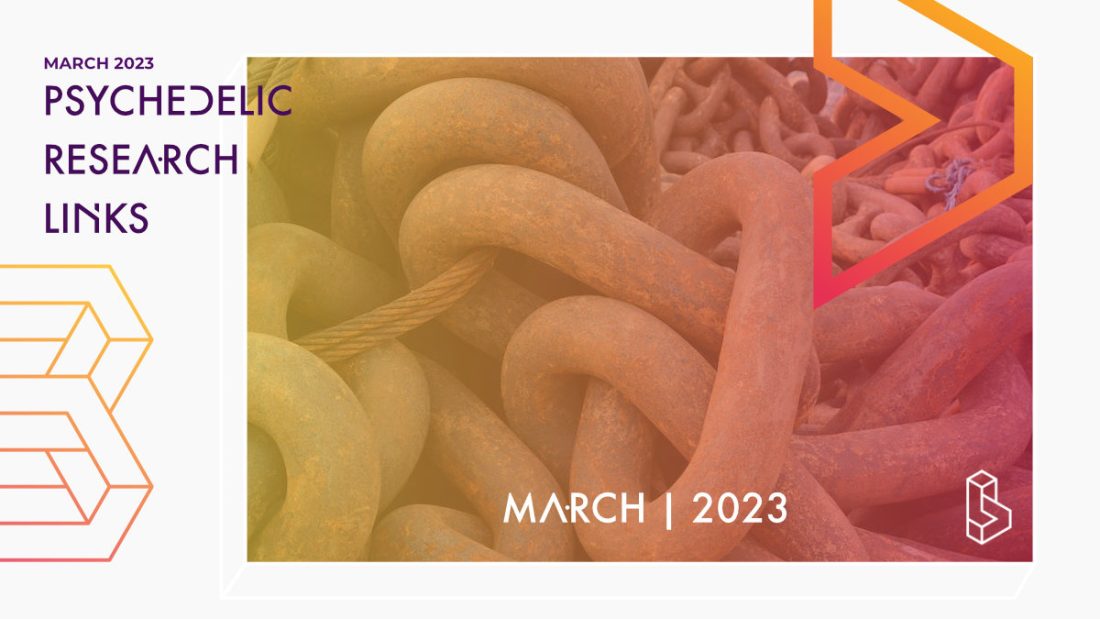 Psychedelic Research Links March 2023 - Blossom