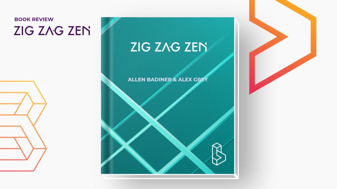 Zig Zag Zen - Review & Summary