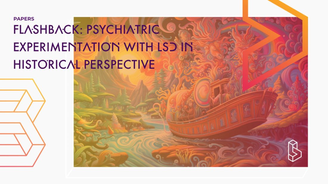 Flashback: psychiatric experimentation with LSD in historical perspective