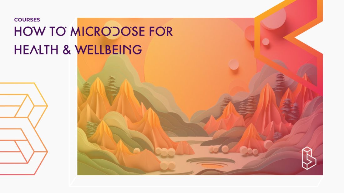 How to Microdose for Health & Wellbeing
