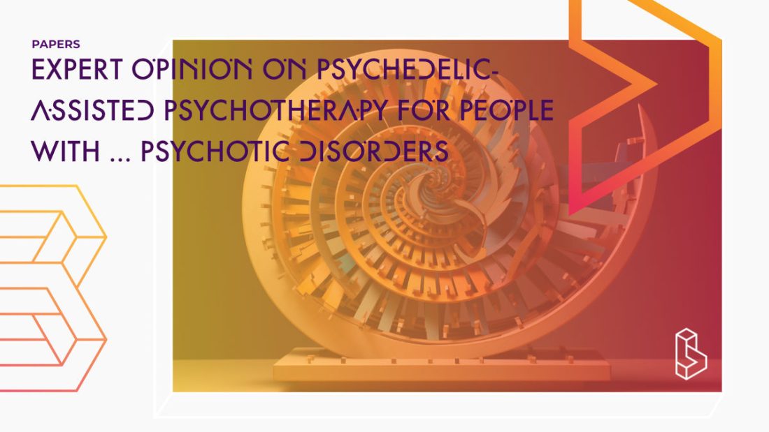 Expert Opinion on Psychedelic-Assisted Psychotherapy for People with ...