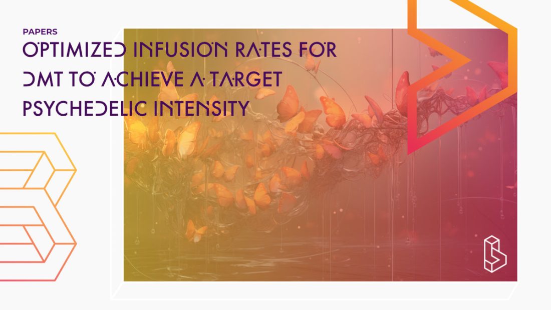 Optimized infusion rates for N,N-dimethyltryptamine to achieve a target ...