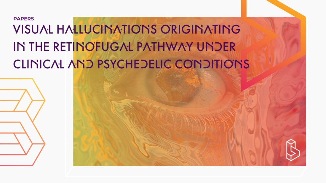 Visual hallucinations originating in the retinofugal pathway under ...
