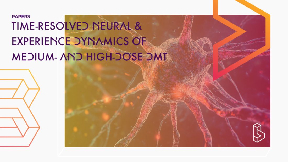 Time-resolved neural and experience dynamics of medium- and high-dose DMT